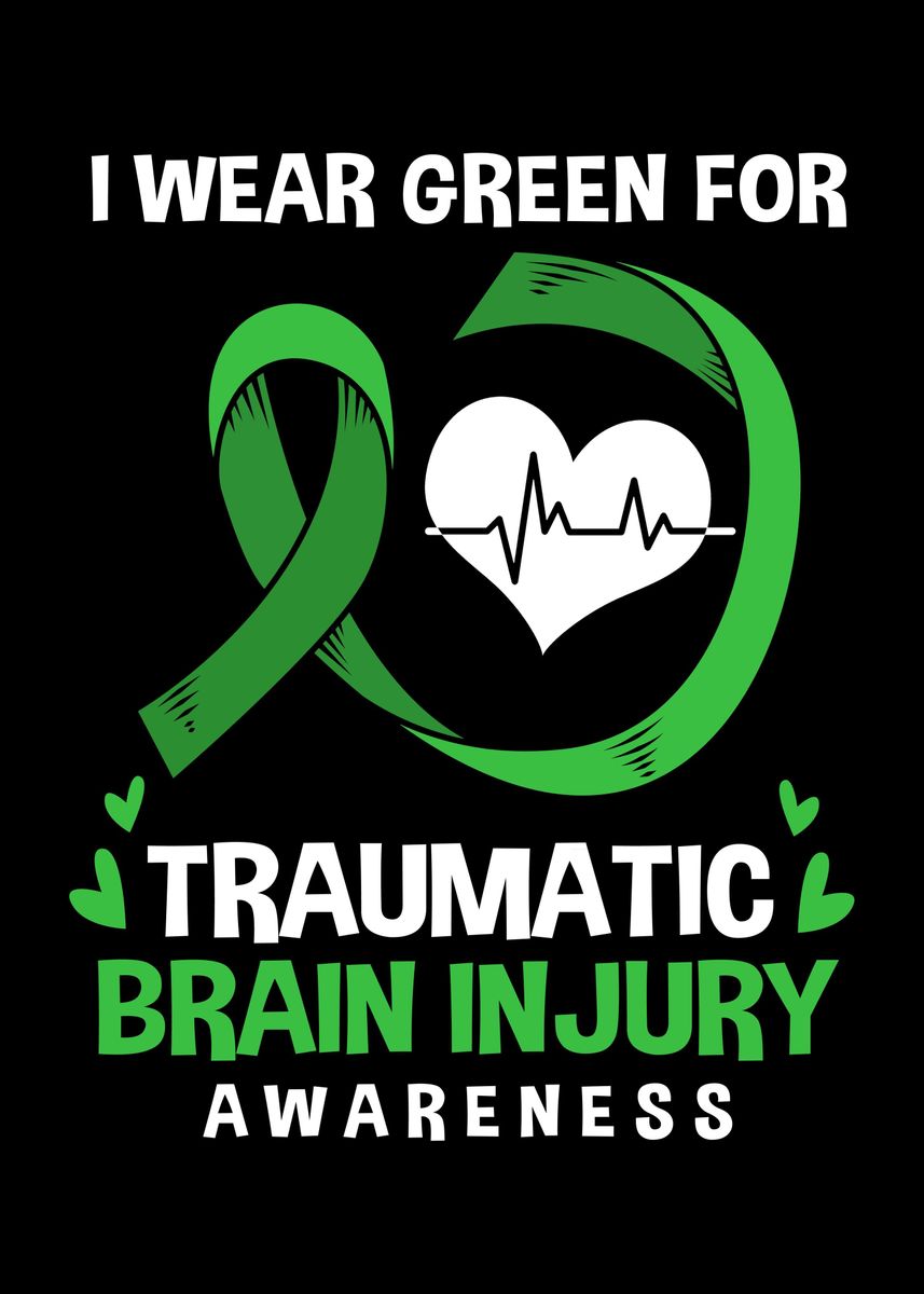 'I Wear Green TBI' Poster, picture, metal print, paint by FunnyGifts ...