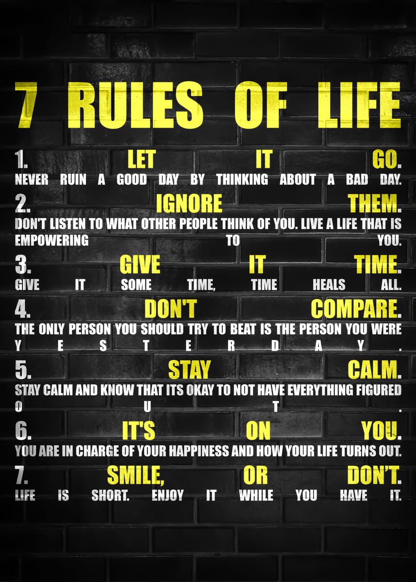 '7 RULES OF LIFE' Poster, picture, metal print, paint by Reflection ...