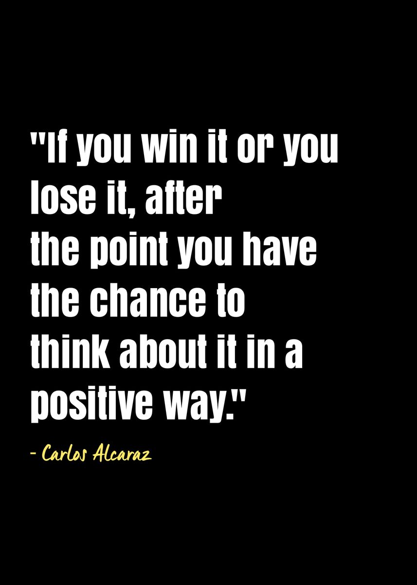 'Carlos Alcaraz quotes ' Poster, picture, metal print, paint by pus ...