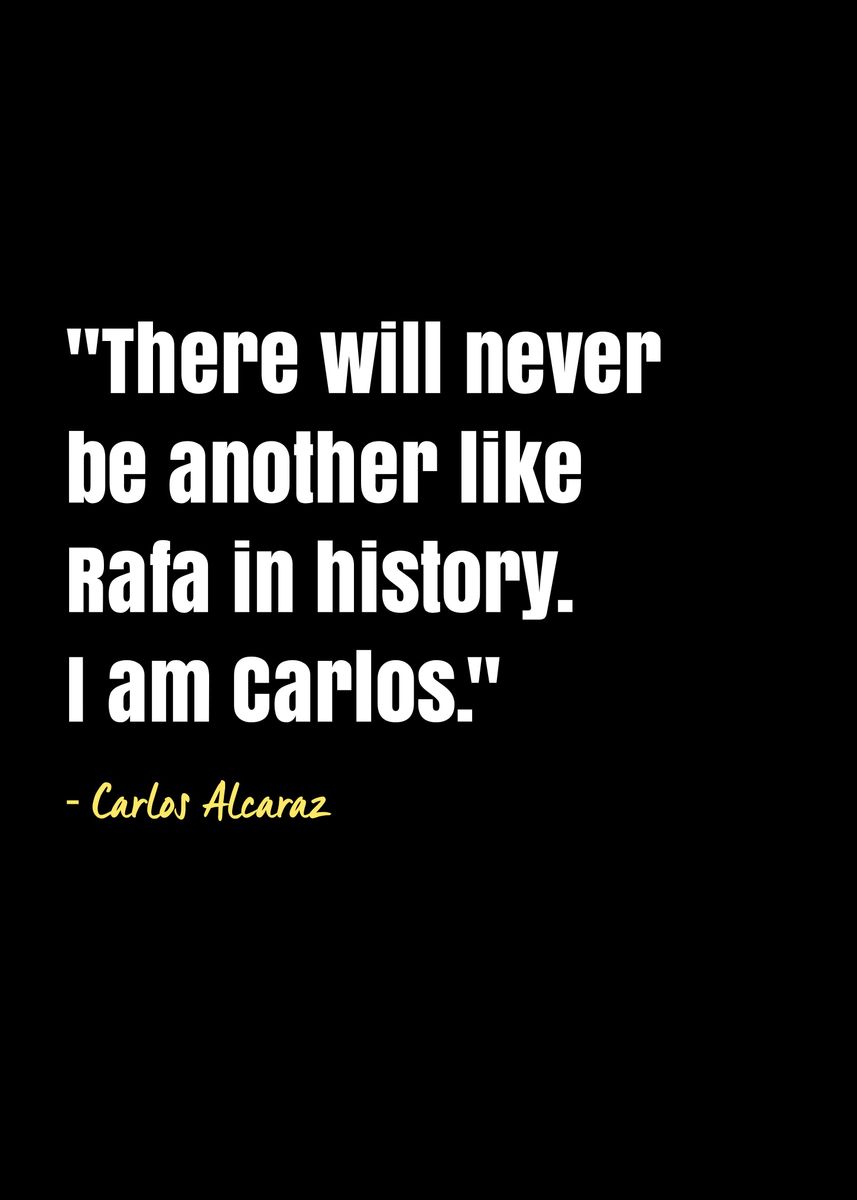 'Carlos Alcaraz quotes' Poster, picture, metal print, paint by pus ...