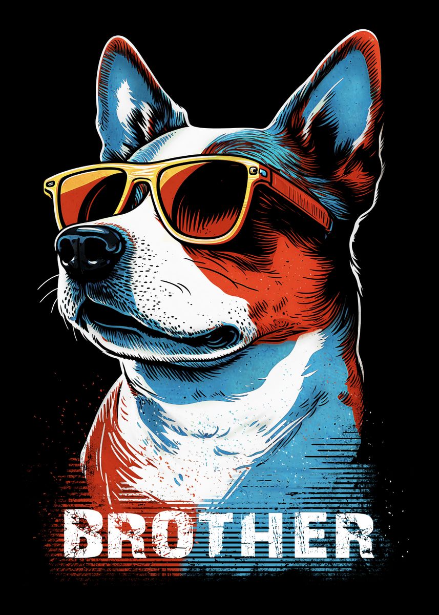 'Dog Bro Wearing Sunglasses' Poster, picture, metal print, paint by ...
