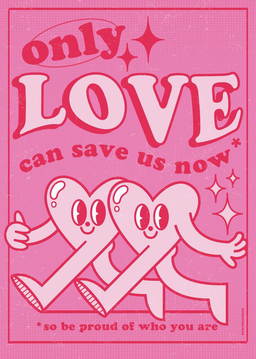'Only Love Can Save Us Now ' Poster, picture, metal print, paint by ...