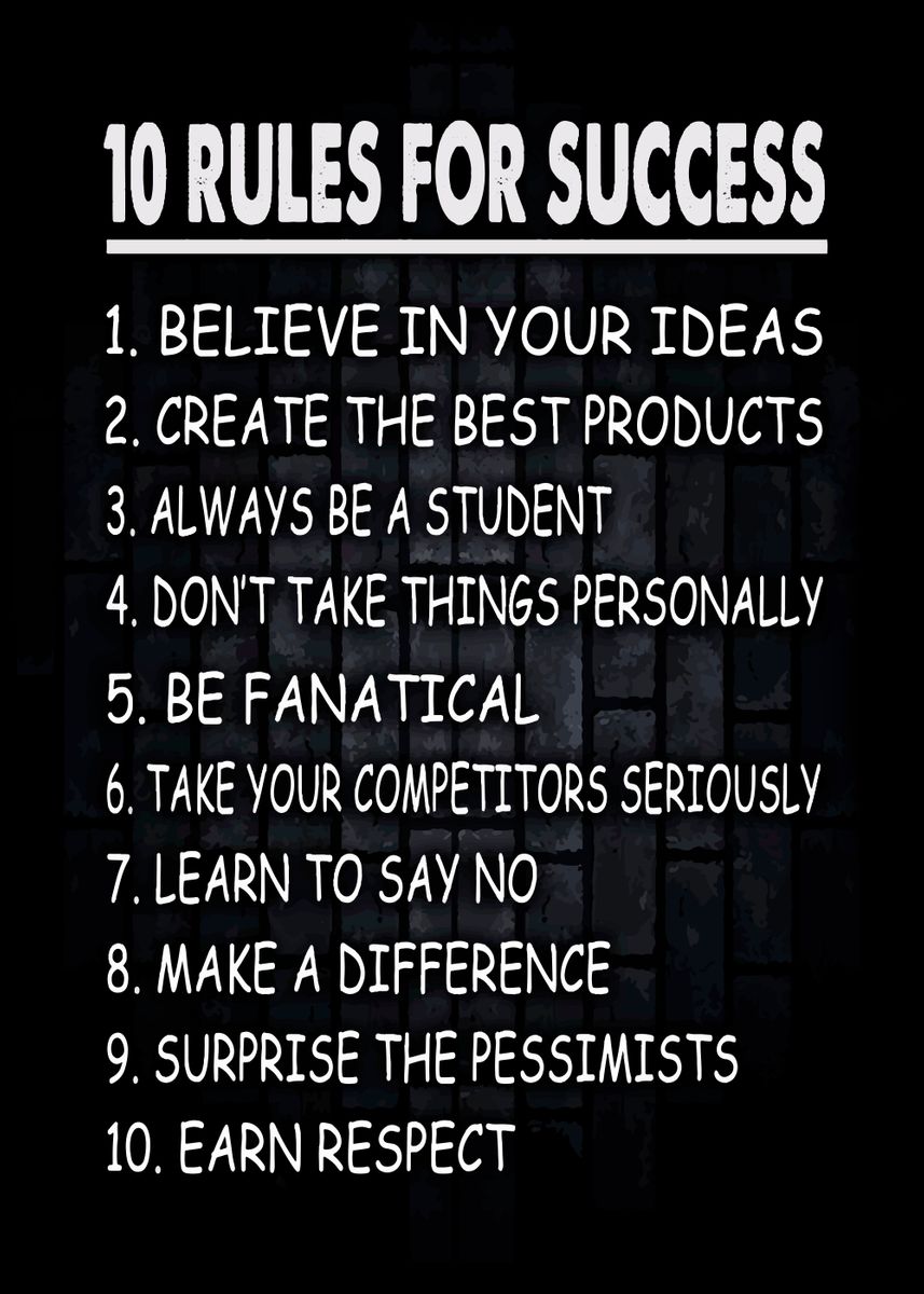'10 Rules for Success' Poster, picture, metal print, paint by nhivivuha | Displate