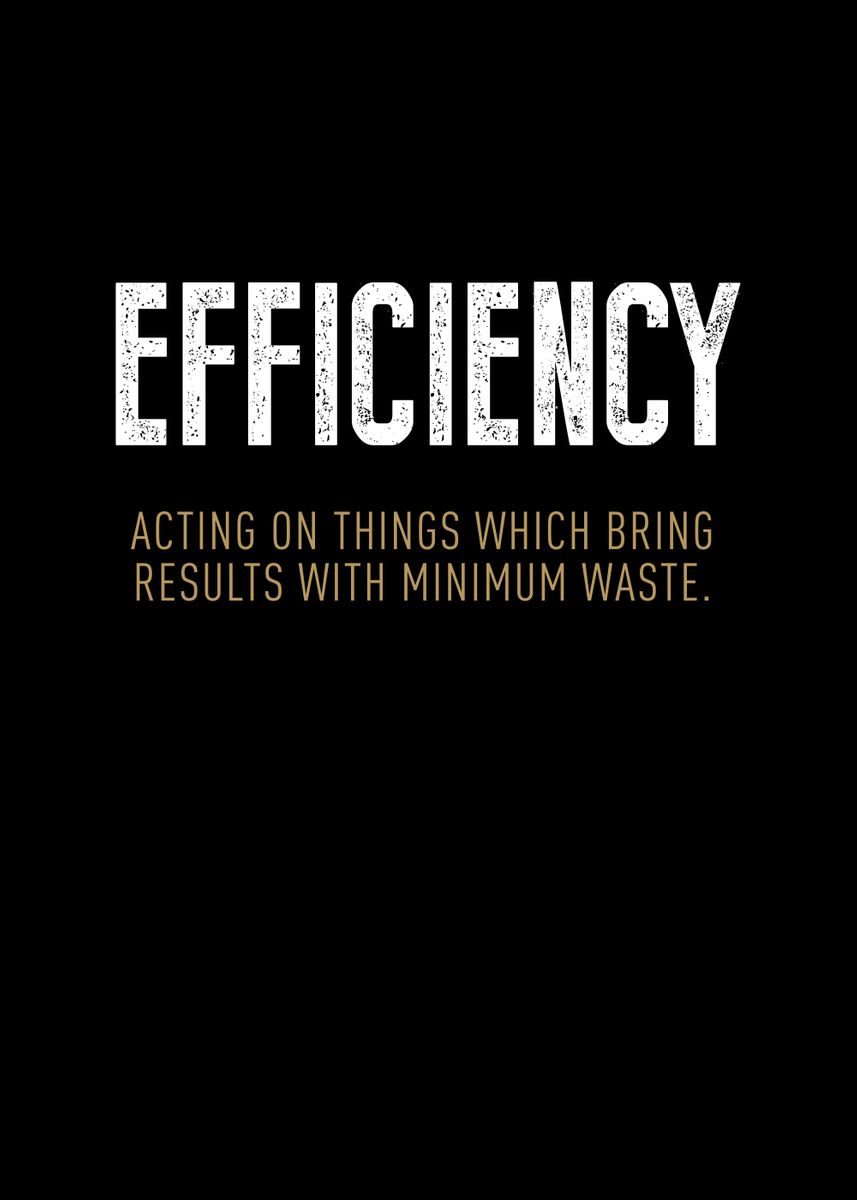 'Efficiency Motivation' Poster by Pong Lizardo | Displate