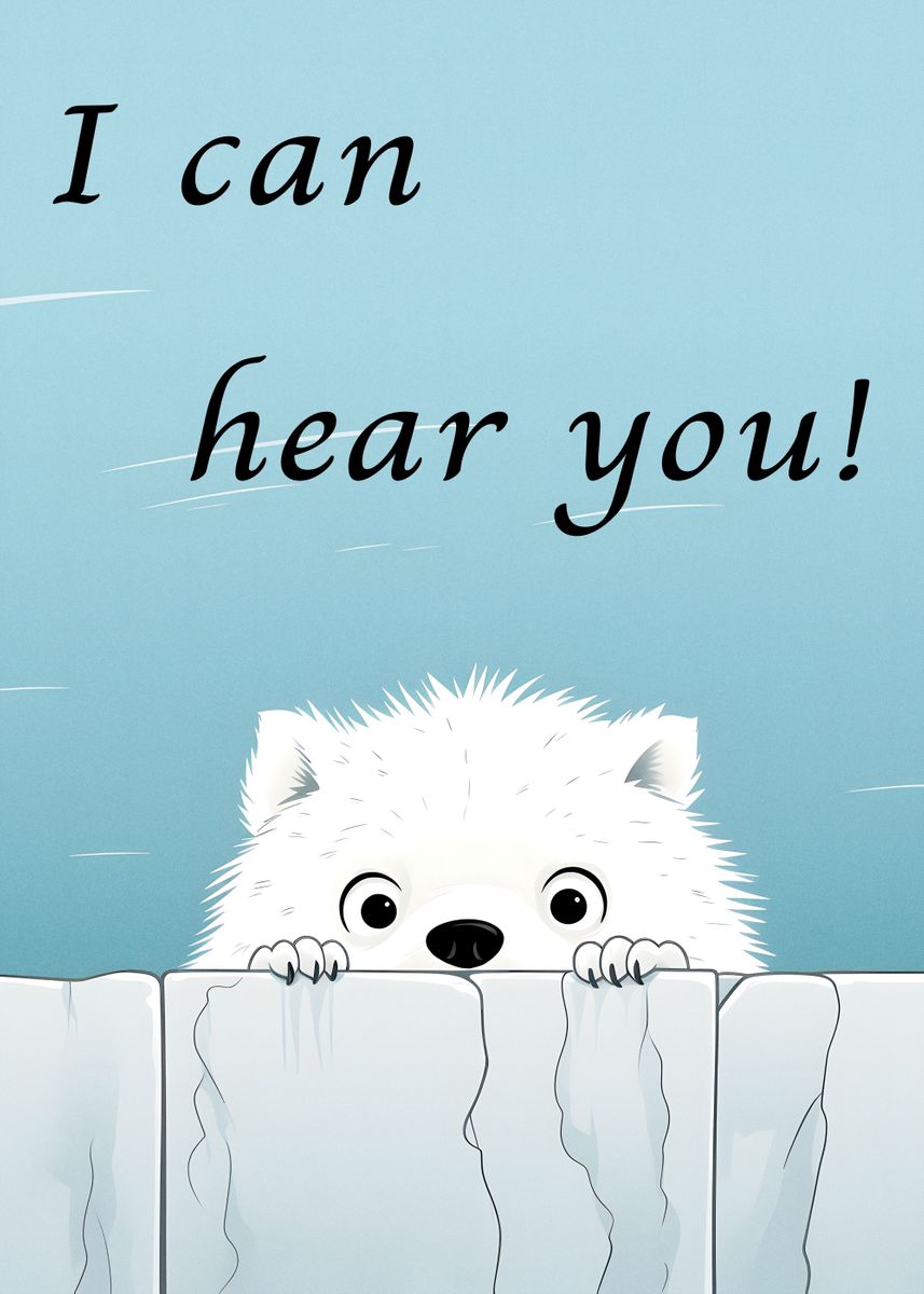 ' I can hear you' Poster, picture, metal print, paint by Steel Canvas ...