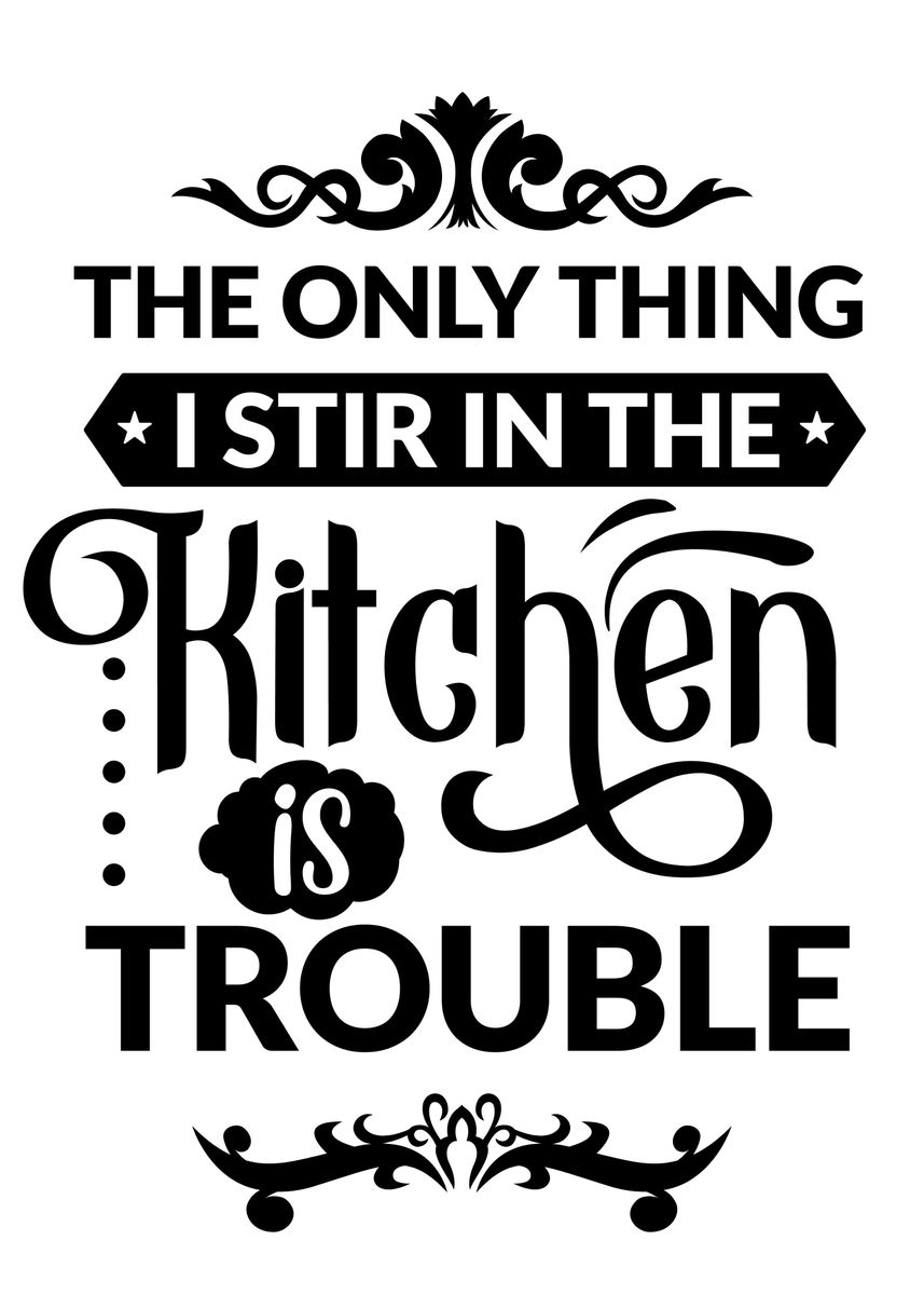 'Funny Kitchen Quote' Poster by Nae | Displate