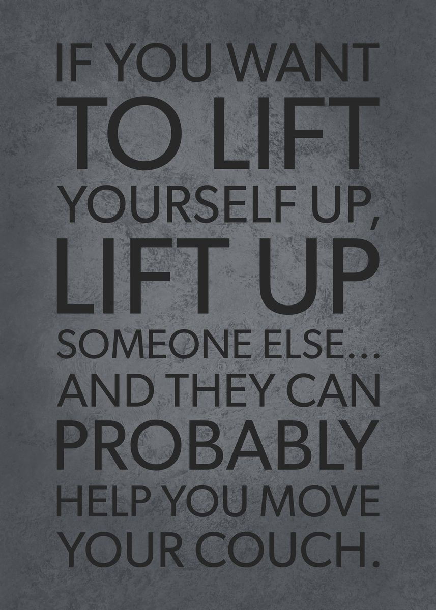 'Lift Someone Else Up' Poster, picture, metal print, paint by CHAN ...