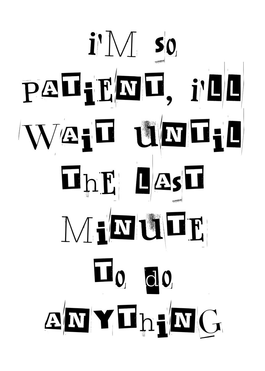 'Last Minute To Do' Poster, picture, metal print, paint by Artistic ...