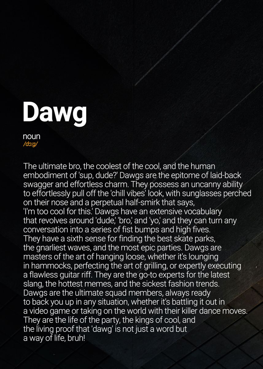 'Dawg' Poster by Mr Penguin | Displate