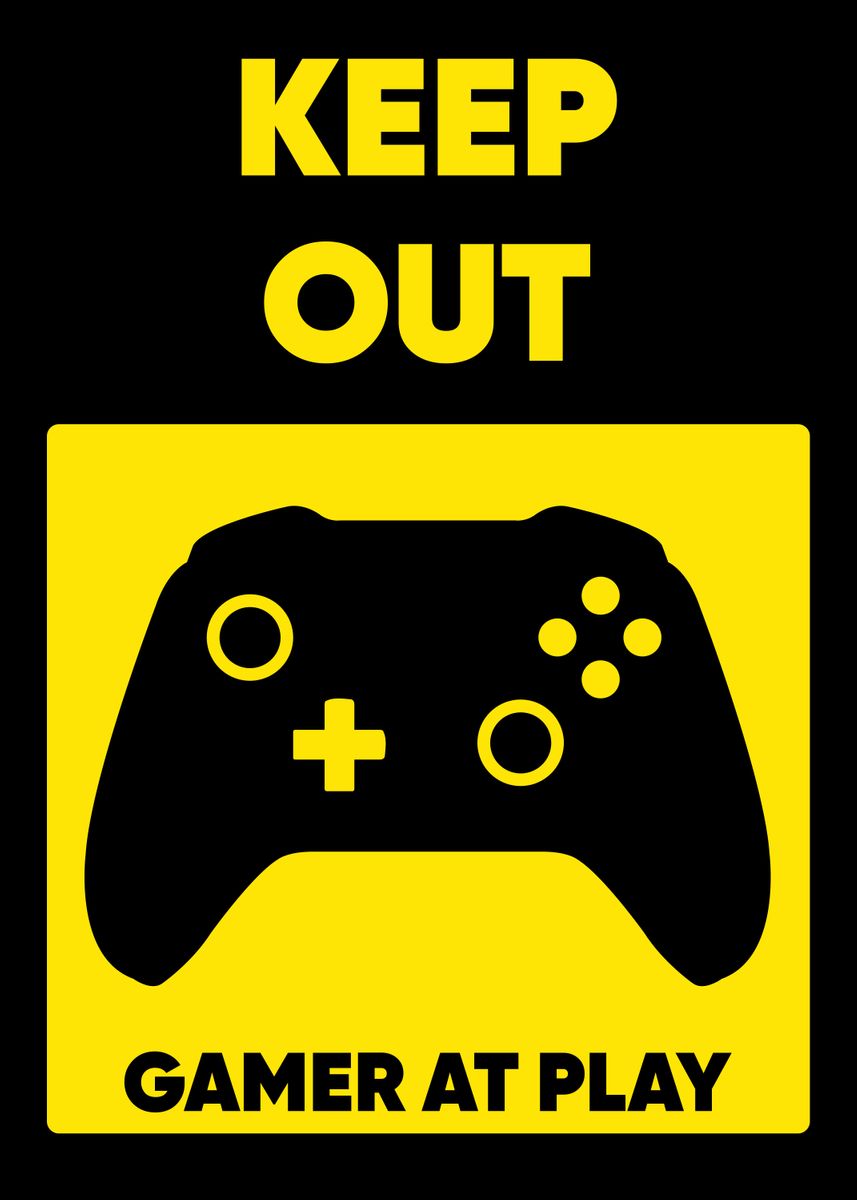 'KEEP OUT HARD GAMER' Poster, picture, metal print, paint by Facet ...