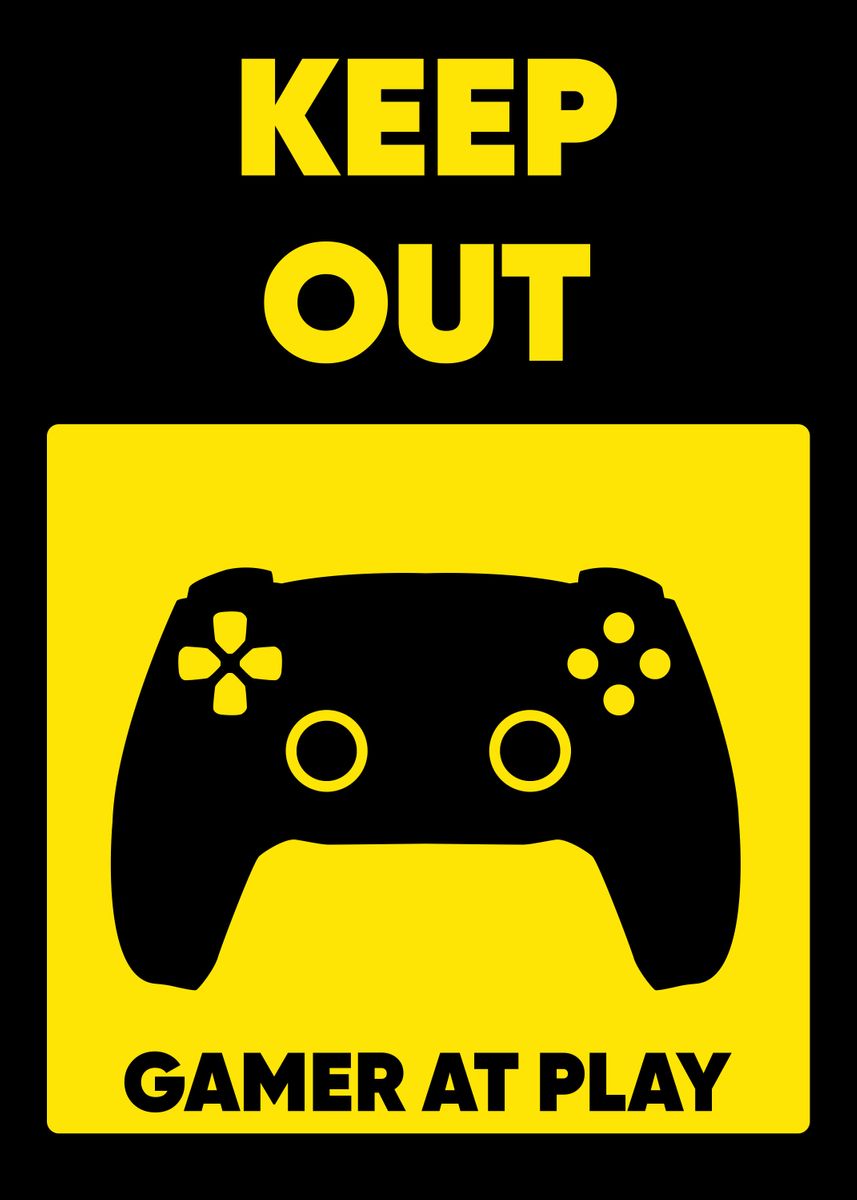 'KEEP OUT GAMER' Poster, picture, metal print, paint by Facet Bengkok ...