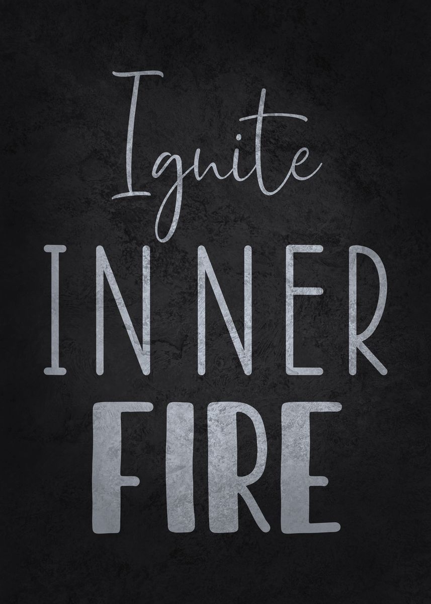 'Ignite Inner Fire' Poster, picture, metal print, paint by CHAN | Displate
