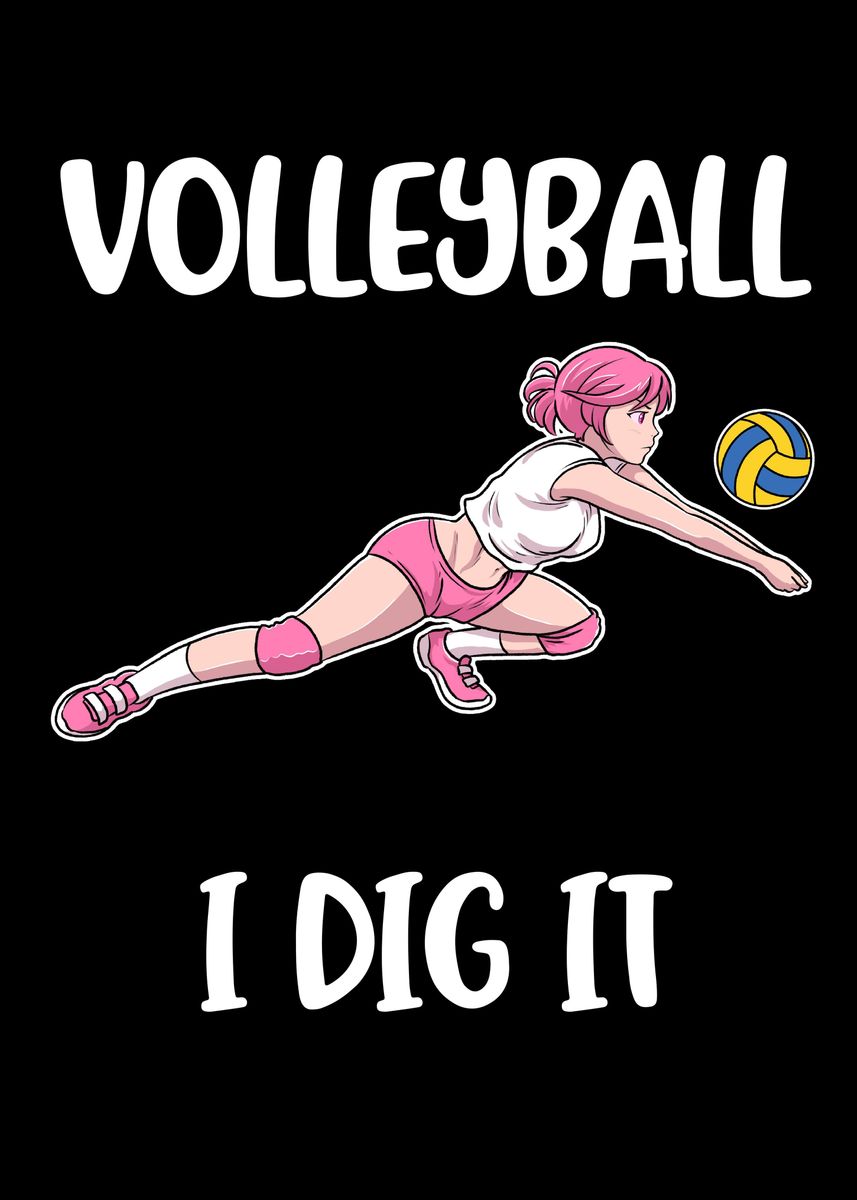 'Volleyball I Dig It' Poster, picture, metal print, paint by CatRobot ...