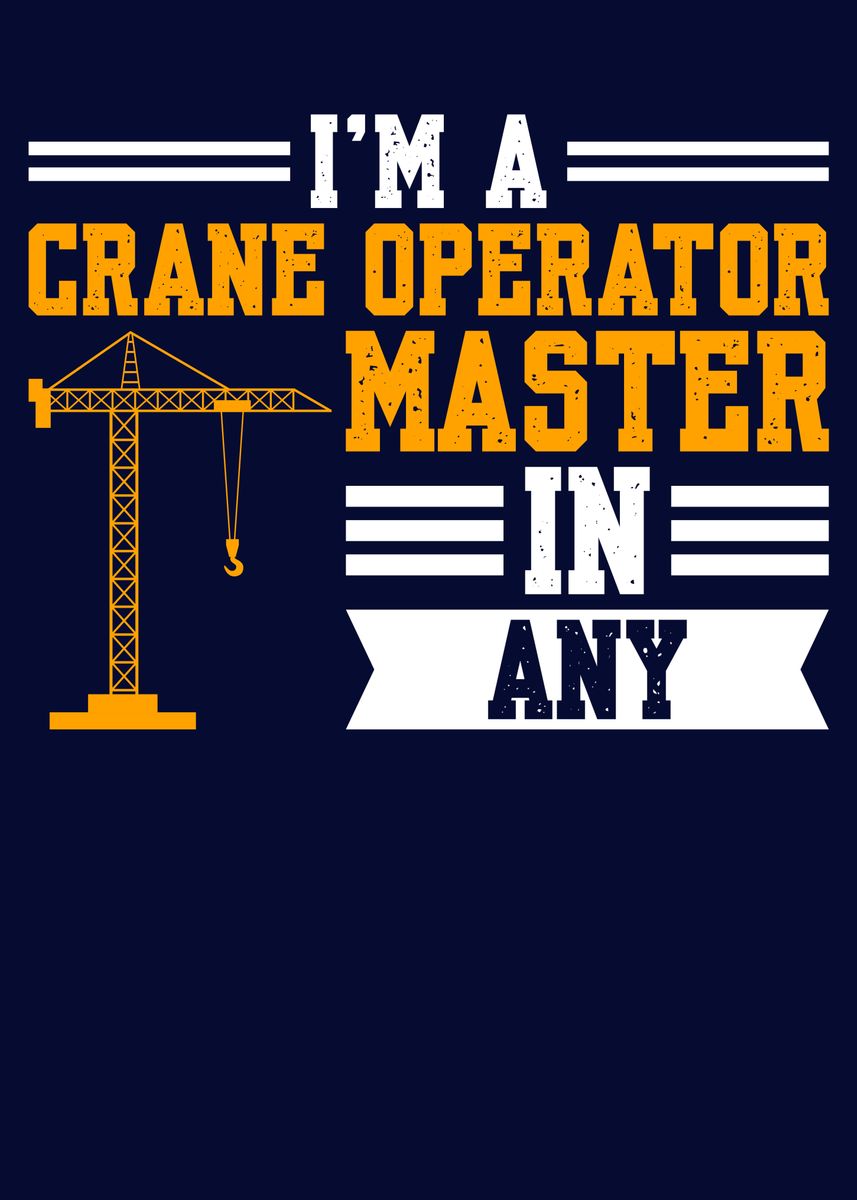 'Funny Crane Operator' Poster, picture, metal print, paint by MzumO ...