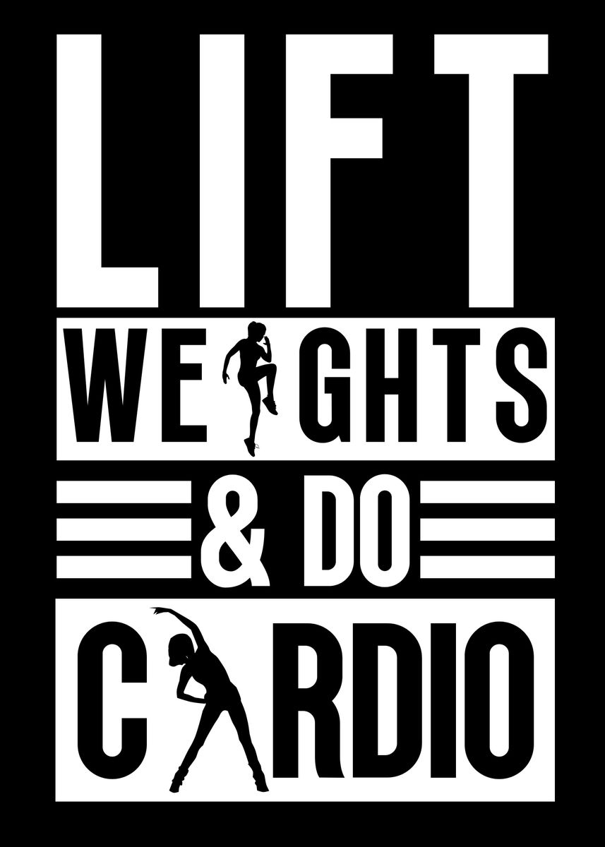 'Lift weights and do cardio' Poster by Wezt Studio | Displate