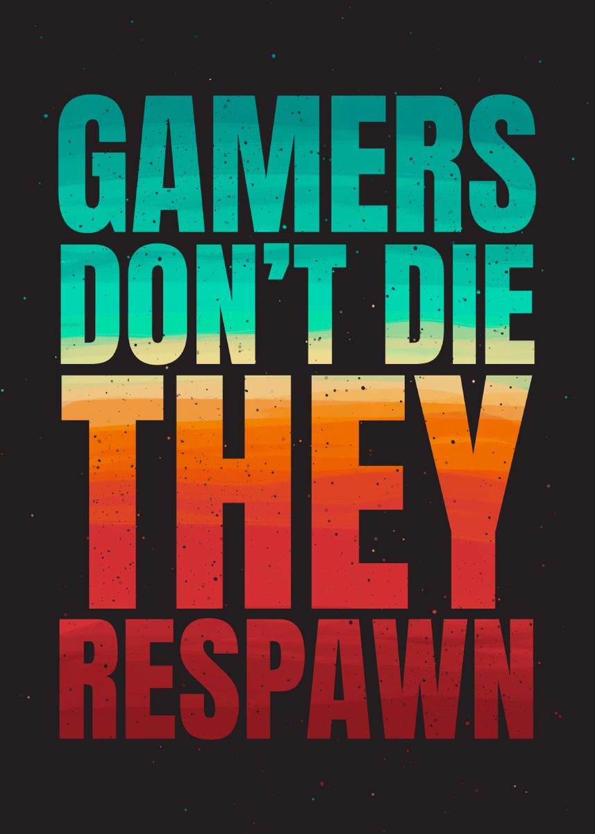 'We Respawn' Poster, picture, metal print, paint by Mr Penguin | Displate