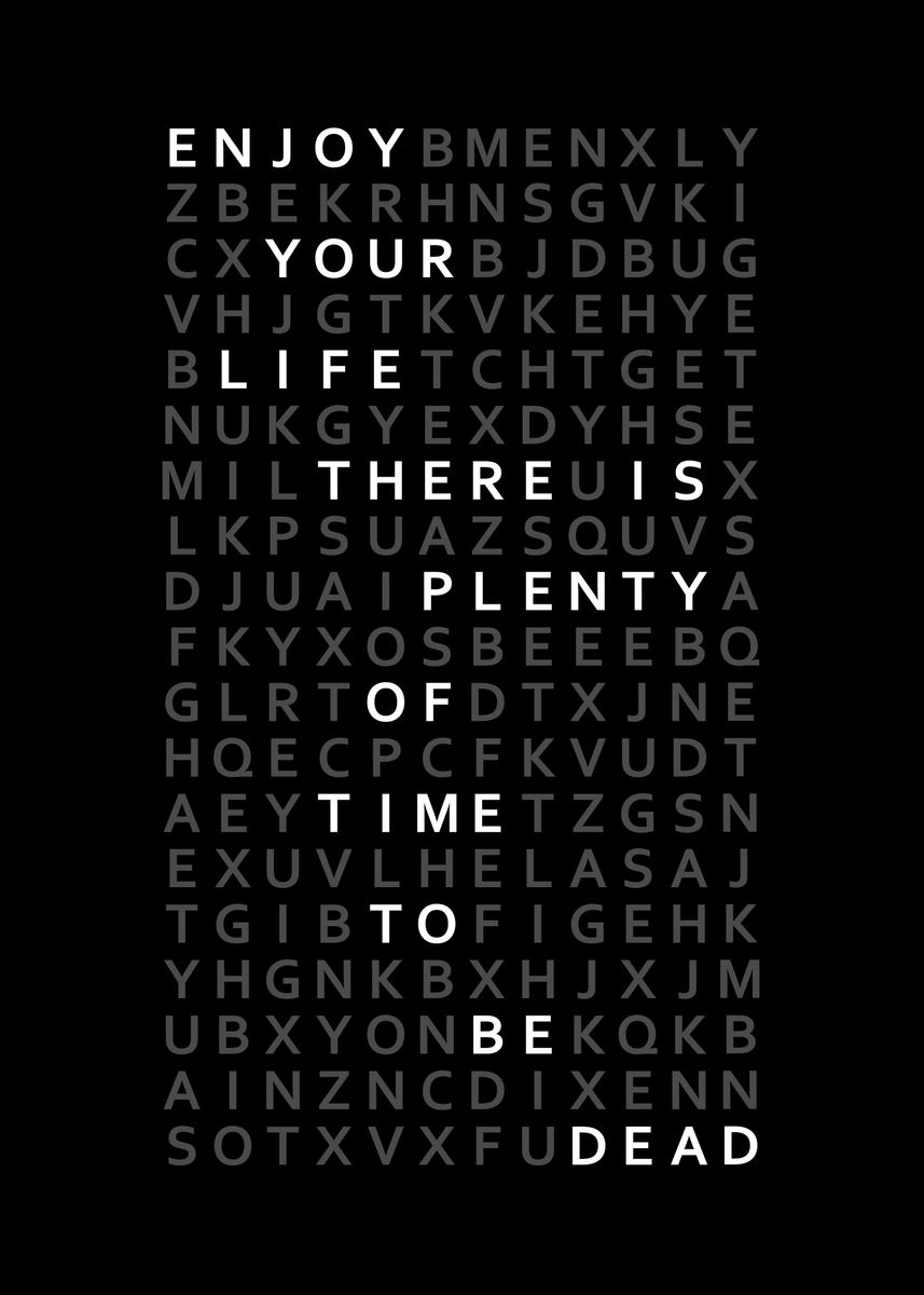 'Enjoy your life' Poster by Kaly Prints | Displate