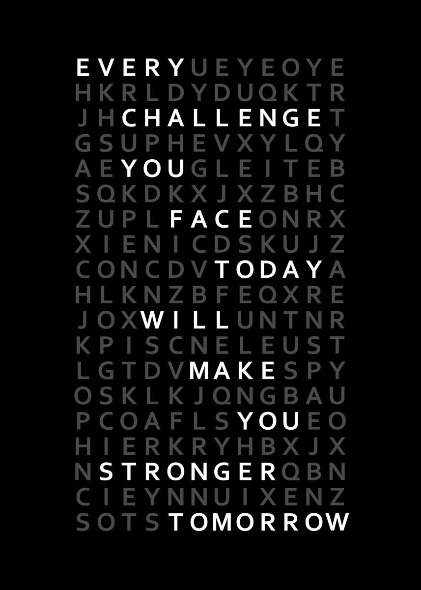'Every challenge' Poster, picture, metal print, paint by Kaly Prints ...