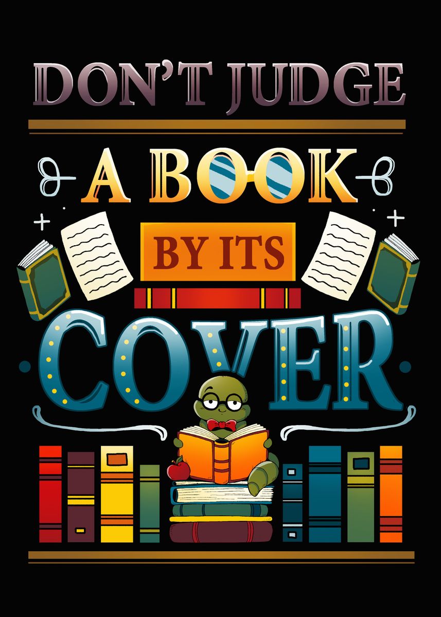 'Dont judge a Book by its ' Poster by Valentina Fabbri | Displate