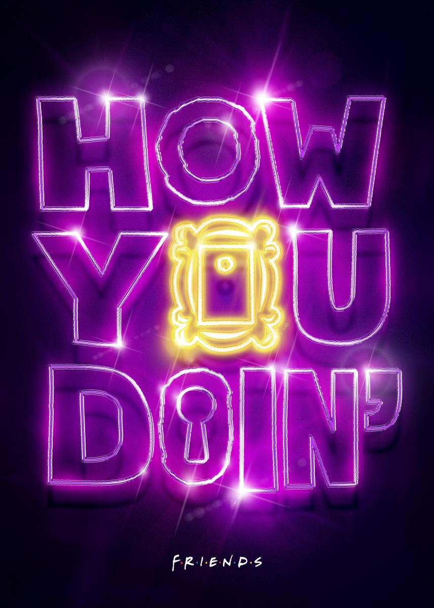 'How You Doin' Neon' Poster, picture, metal print, paint by Friends ...