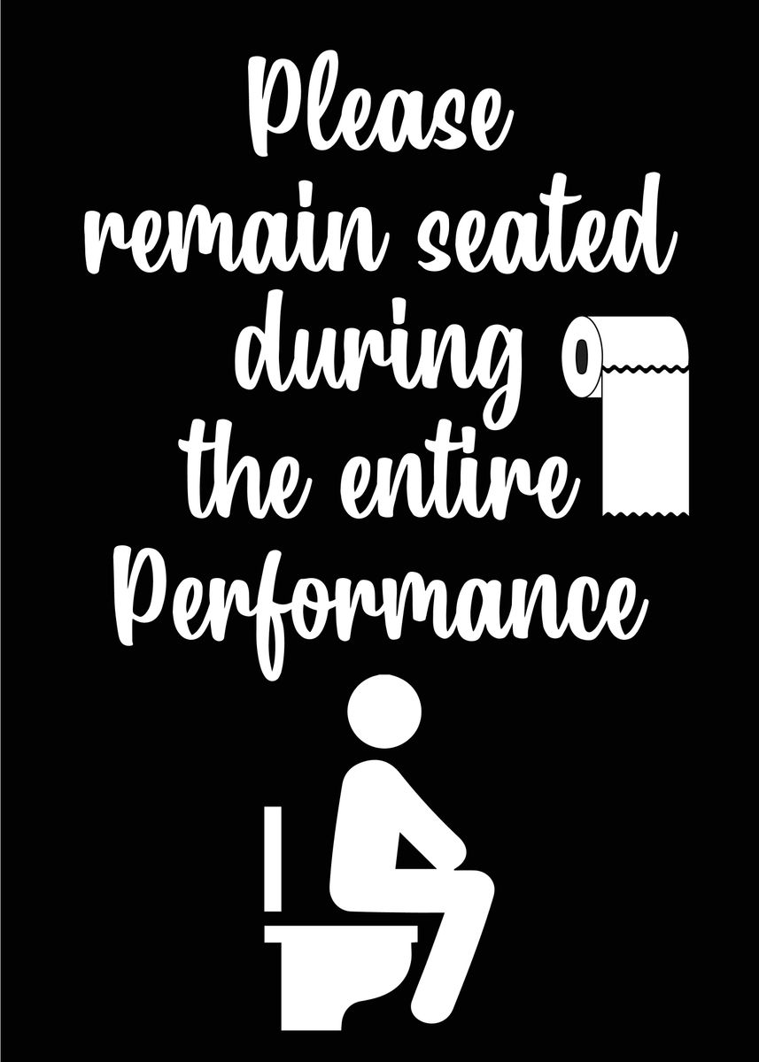 'Toilet Humor Remain Seated' Poster by Neo Design | Displate