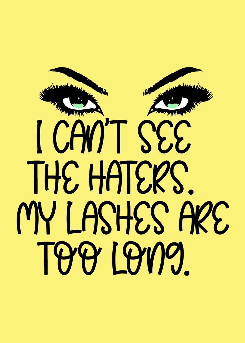 'Phrase About Haters' Poster, picture, metal print, paint by arkitekta ...