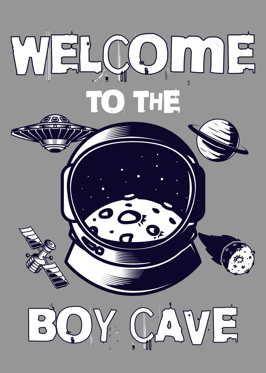 'WELCOME TO THE BOY CAVE 3' Poster by Atomic Chinook | Displate