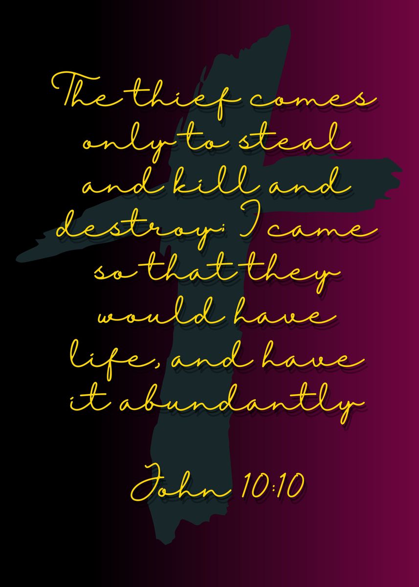 'John 10 10 Bible verse' Poster by Artistic Prints | Displate