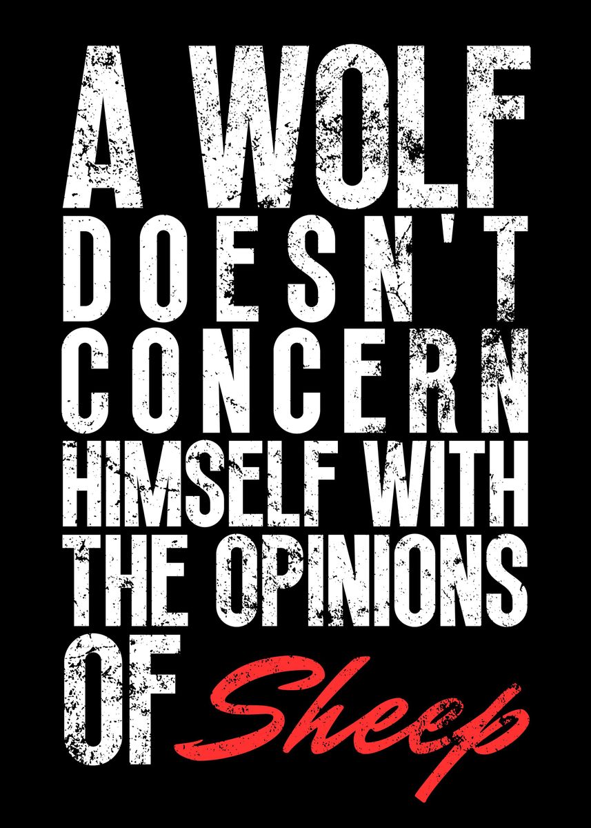 'Wolf Motivation Quote' Poster, picture, metal print, paint by Wezt ...