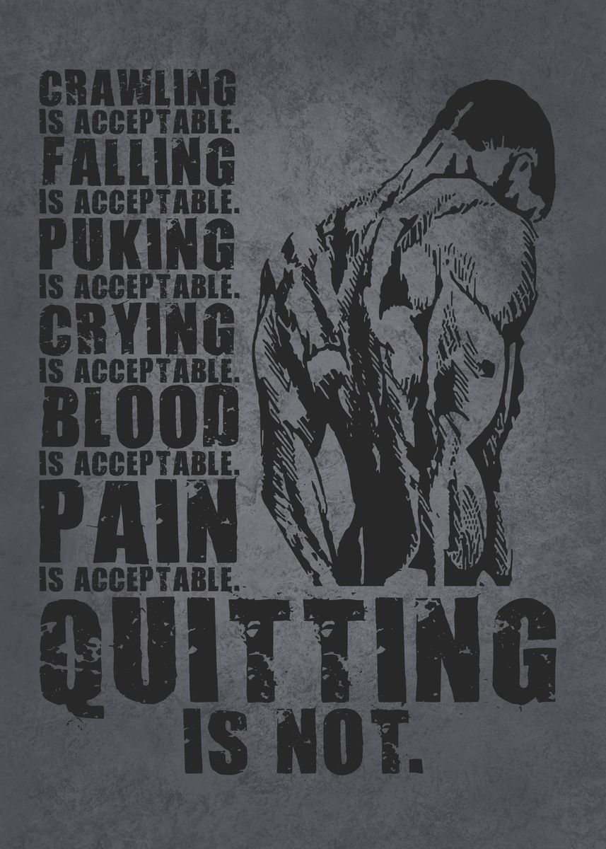 'Quitting Is Not Acceptable' Poster, picture, metal print, paint by ...