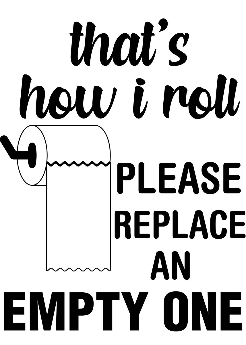 'Funny Toilet Paper Roll' Poster, picture, metal print, paint by Neo ...