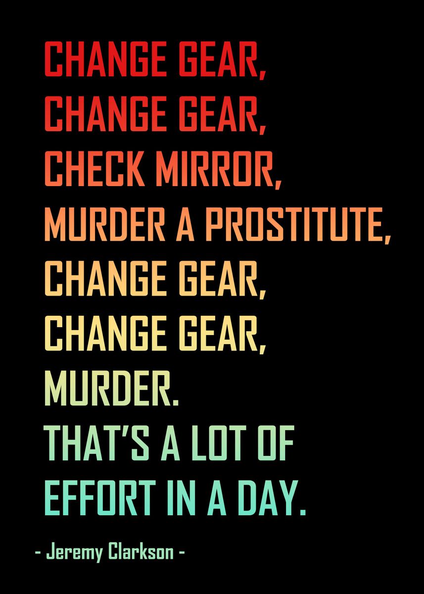 'Jeremy Clarkson Quotes' Poster, picture, metal print, paint by Khoyrur ...