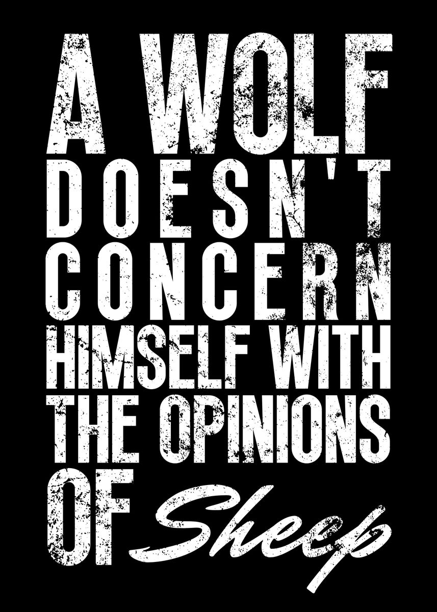 'Wolf Motivation Quote' Poster, picture, metal print, paint by Wezt ...