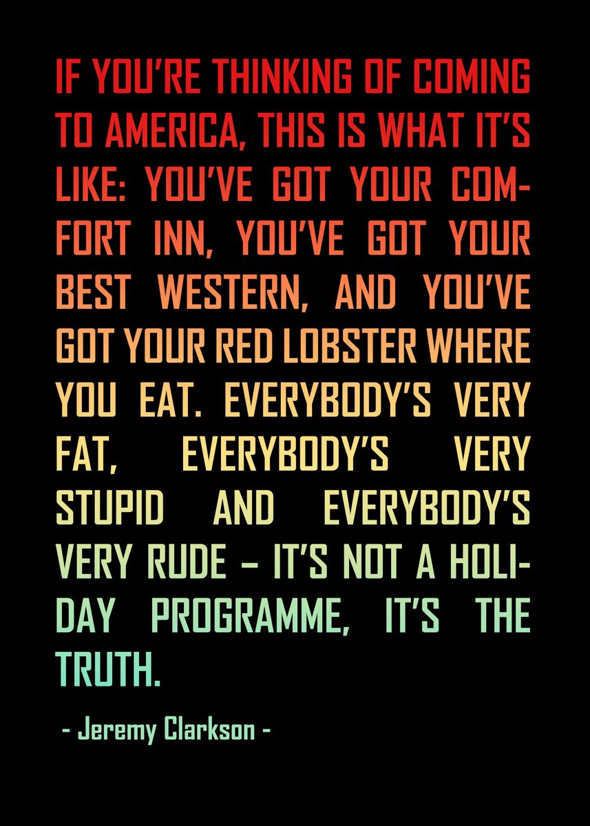 'Jeremy Clarkson Quotes' Poster, picture, metal print, paint by Khoyrur ...