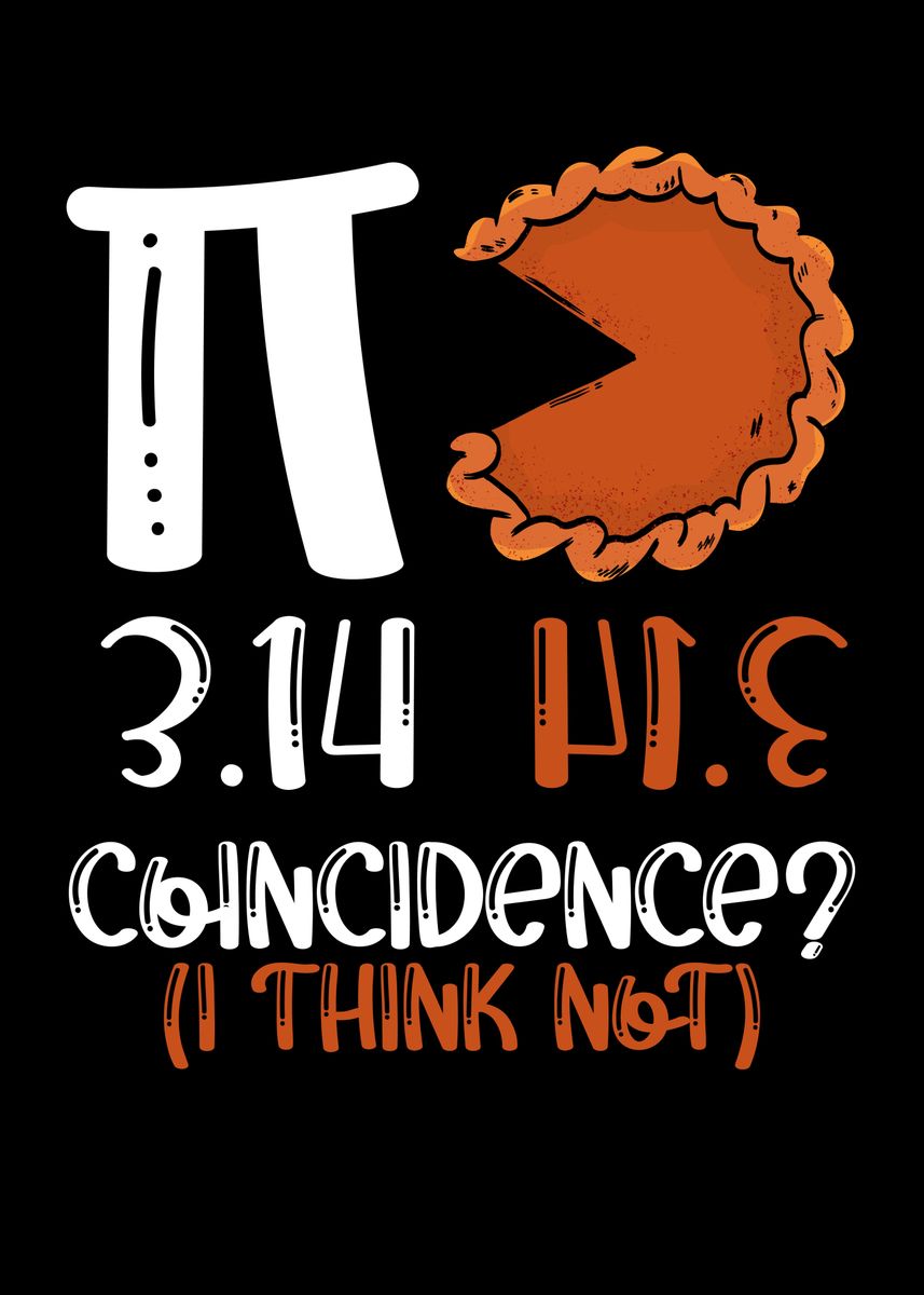 'Pi is how pie' Poster by BeMi | Displate