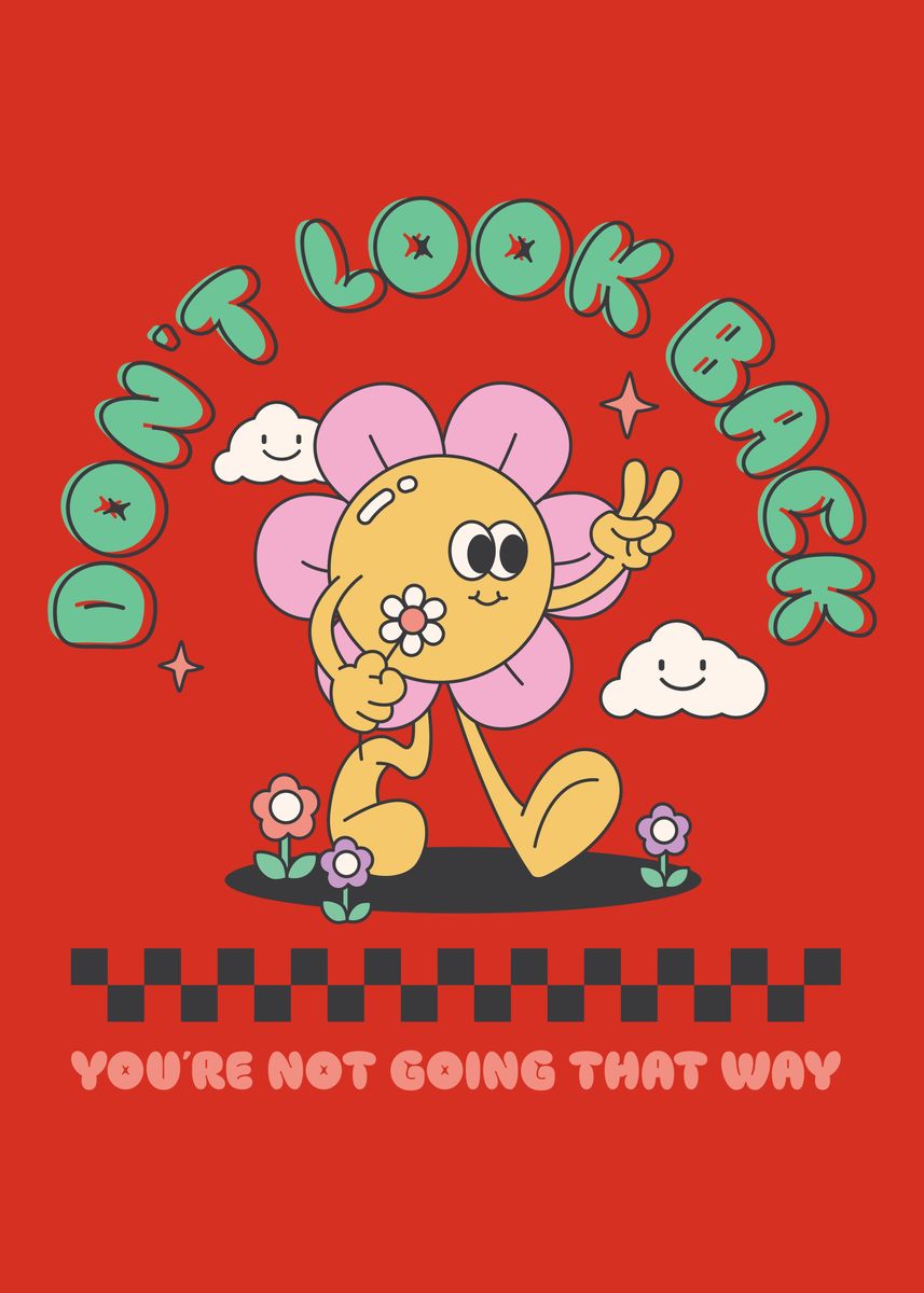 'Dont look back' Poster, picture, metal print, paint by arkitekta ...