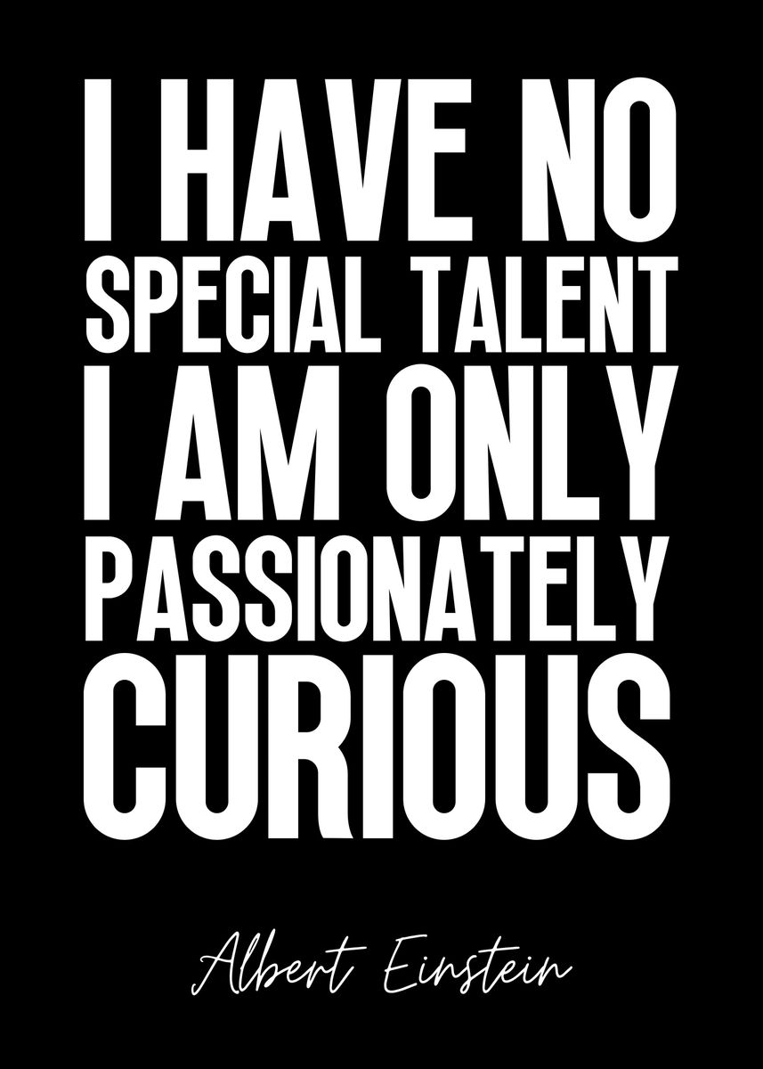 'Albert Einstein Quotes' Poster, picture, metal print, paint by Wezt ...