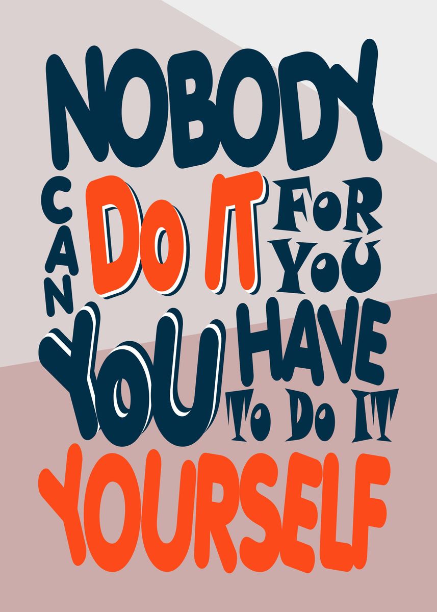 'Do It For You Yourself' Poster, picture, metal print, paint by QTK ...