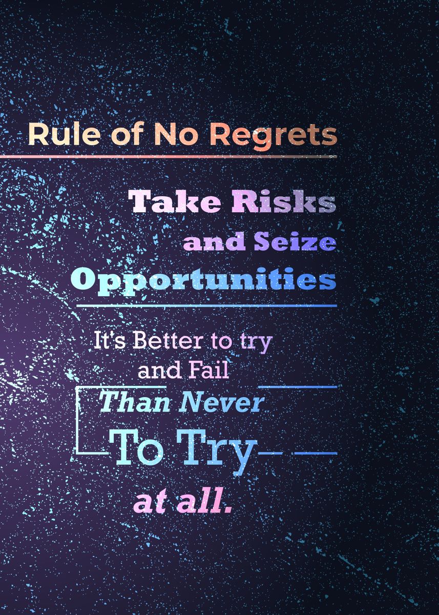 'Rule of no regrets' Poster, picture, metal print, paint by Ilhamqrov ...