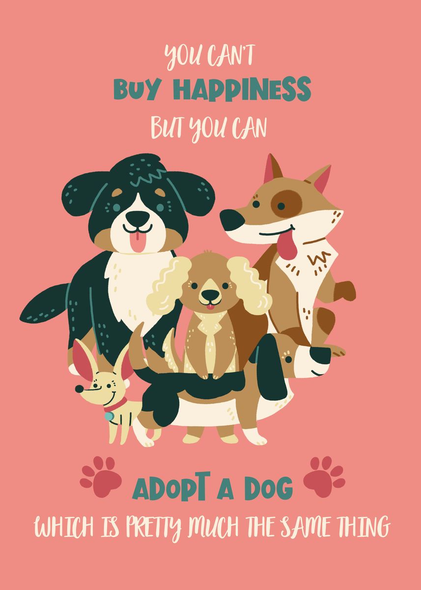 'Adopt a dog' Poster, picture, metal print, paint by Angela Sbandelli ...