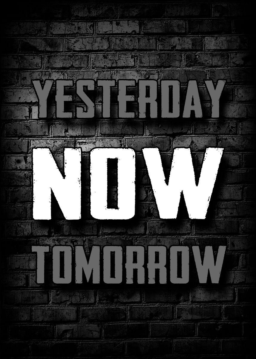 'NOW quote inspirational' Poster, picture, metal print, paint by Nice ...