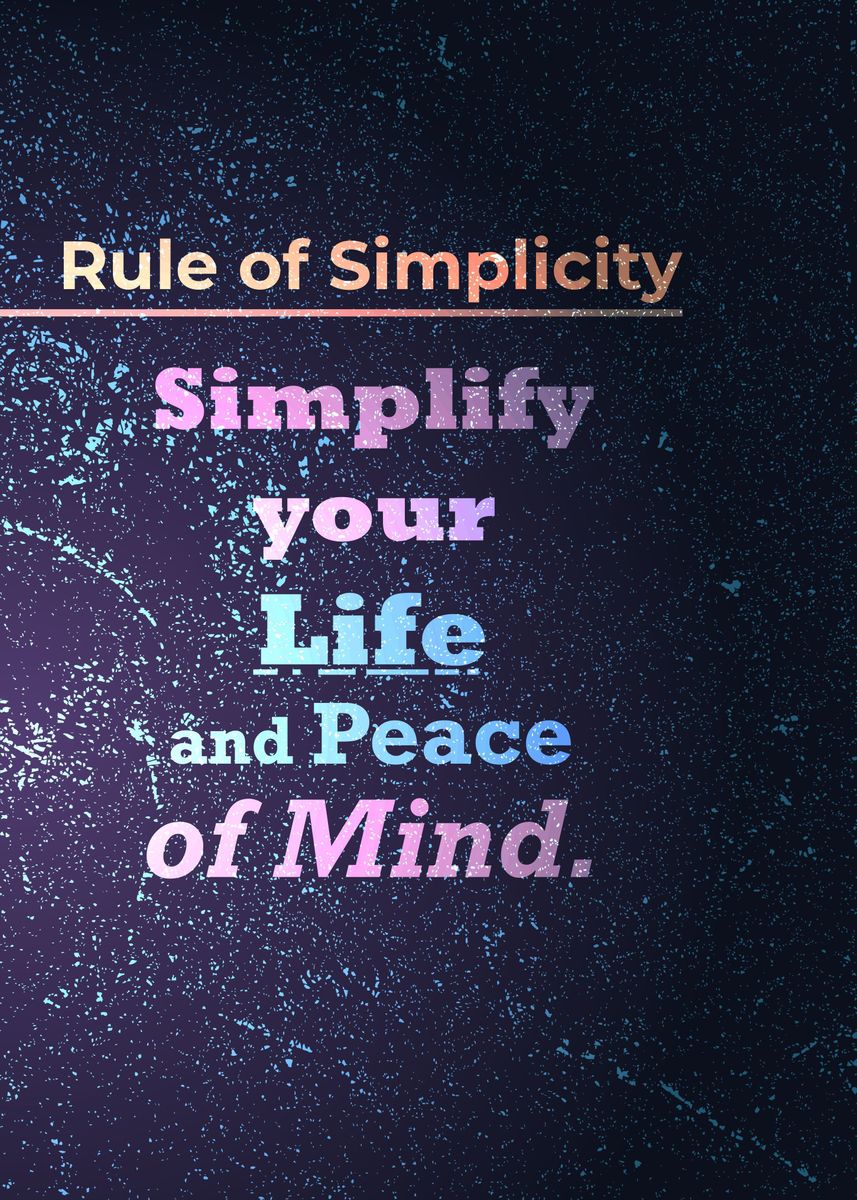 'Rule of Simplicity' Poster, picture, metal print, paint by Ilhamqrov ...