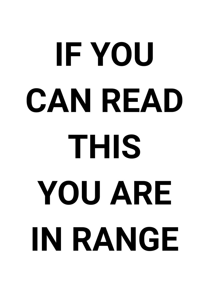 'IF YOU CAN READ THIS 001' Poster by Atomic Chinook | Displate