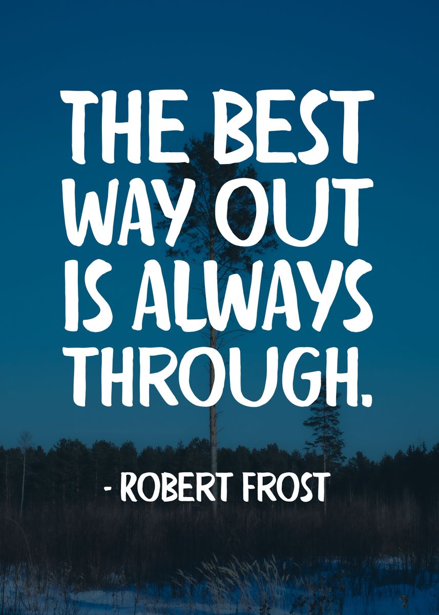 'Best Way Out' Poster, picture, metal print, paint by Naui Art | Displate