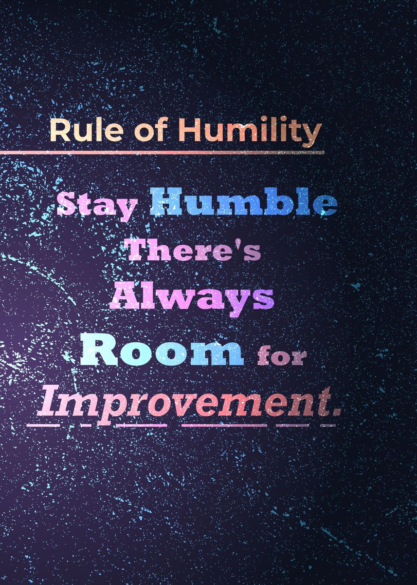 'Rule of Humility' Poster by Ilhamqrov | Displate