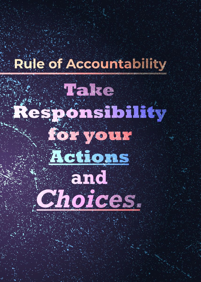 'Rule of Accountability' Poster, picture, metal print, paint by ...