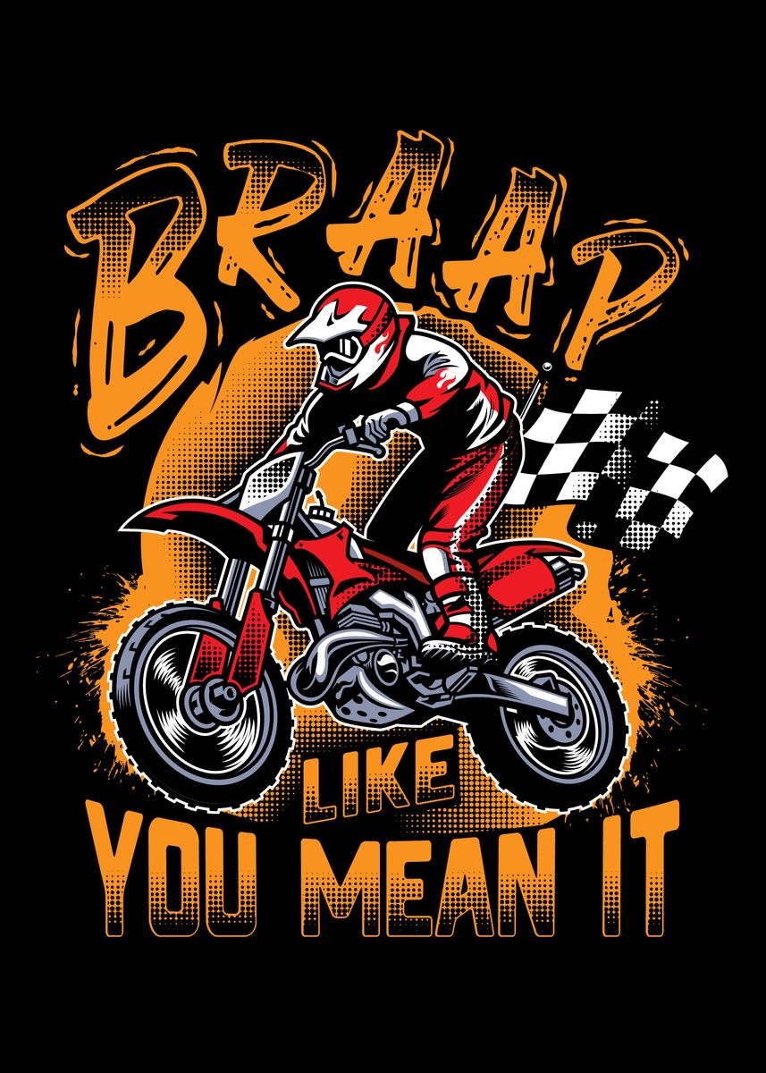 'Dirtbike Braap Motorcross' Poster, picture, metal print, paint by ...