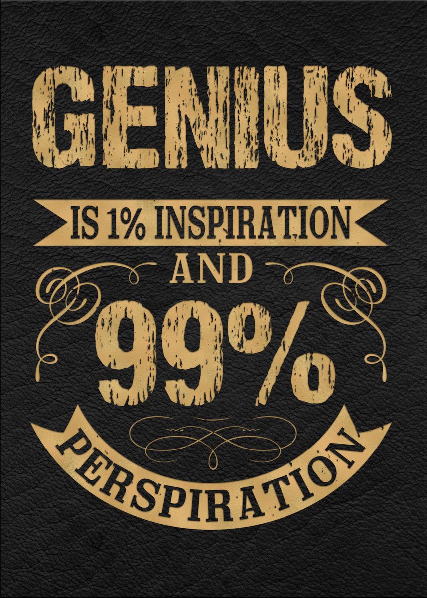'Genius Perspiration' Poster by XandYart | Displate