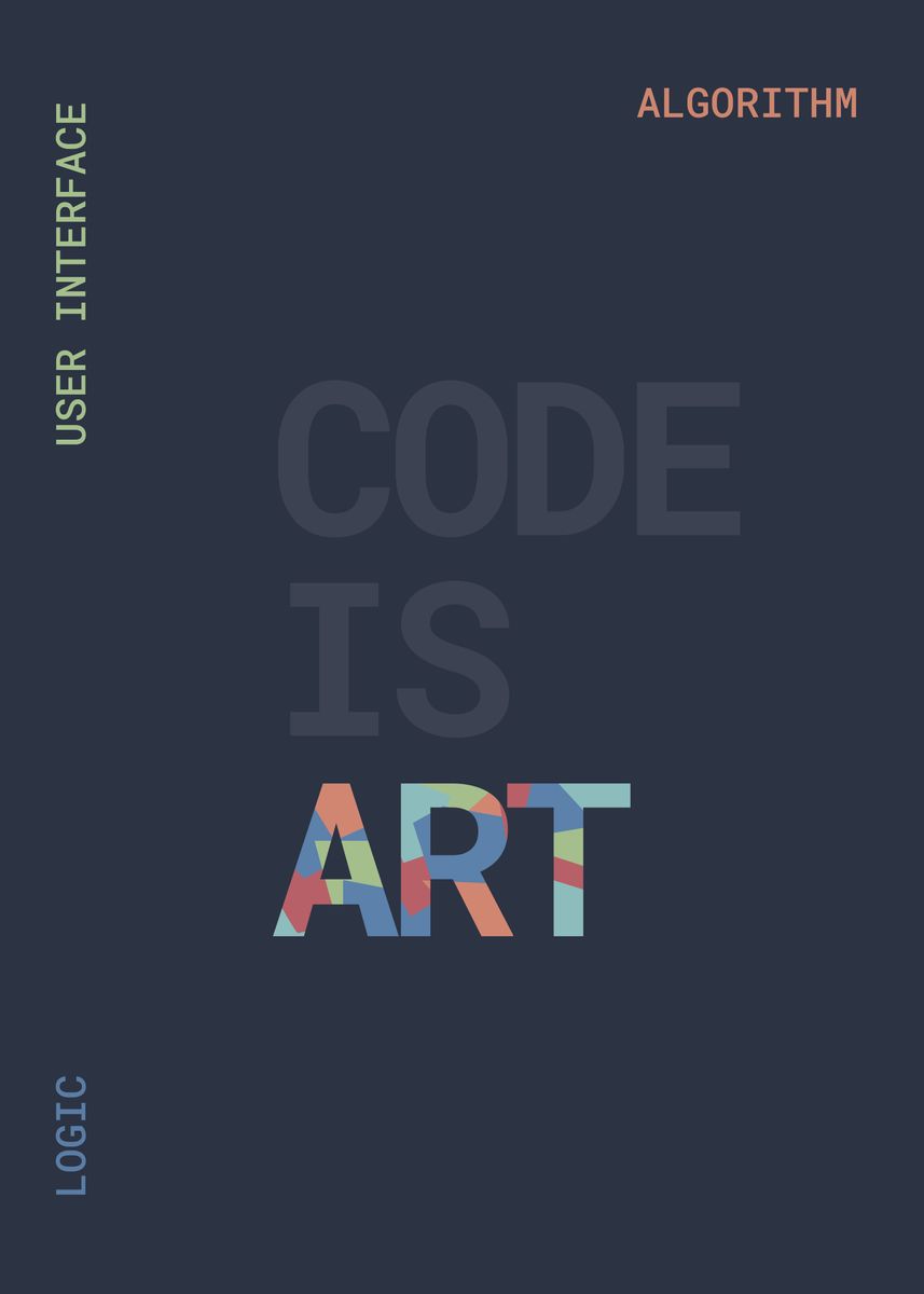 'Code is Art' Poster, picture, metal print, paint by Wisnu Harjanta ...