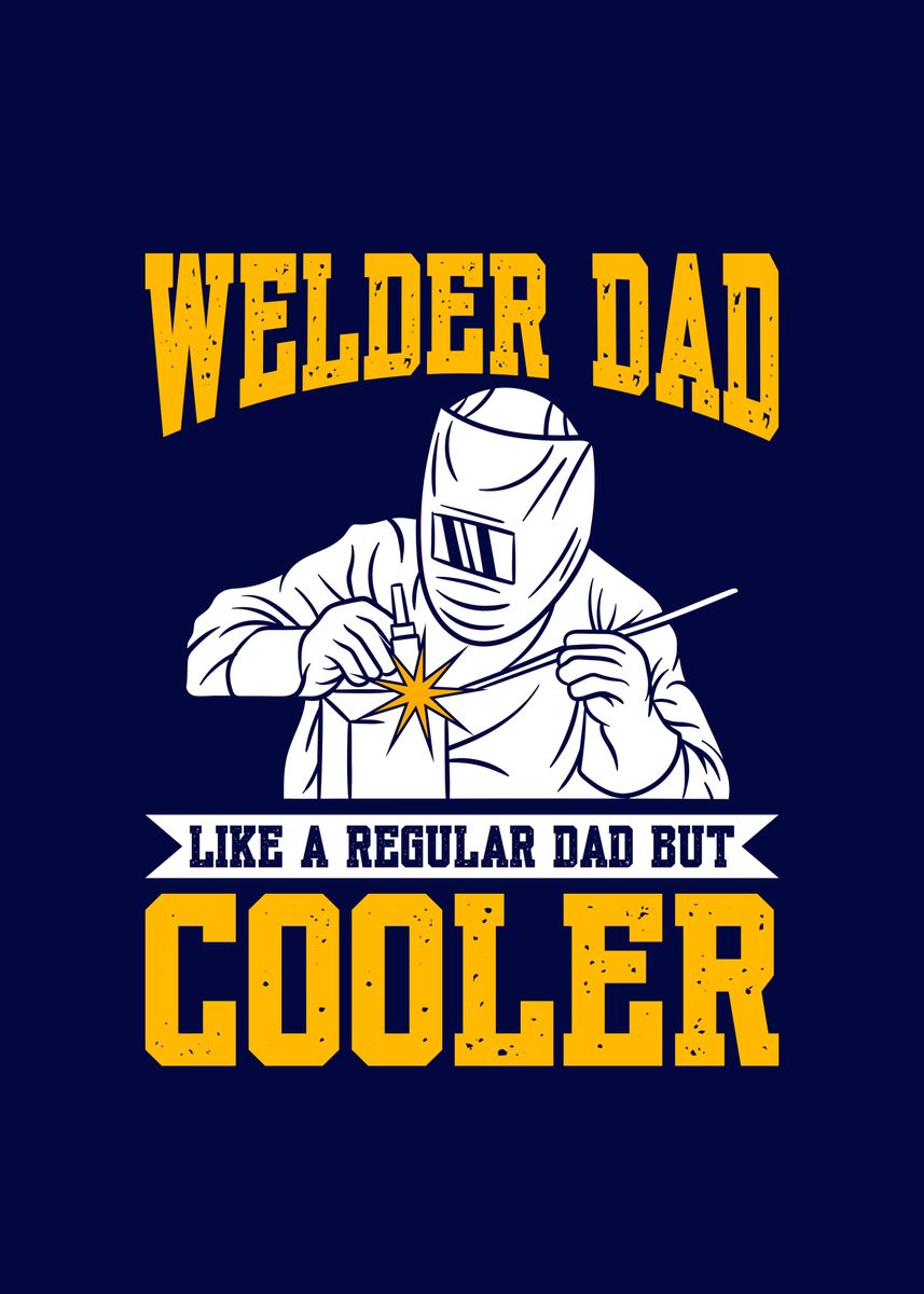 'Welding Funny Welder' Poster, picture, metal print, paint by MzumO ...